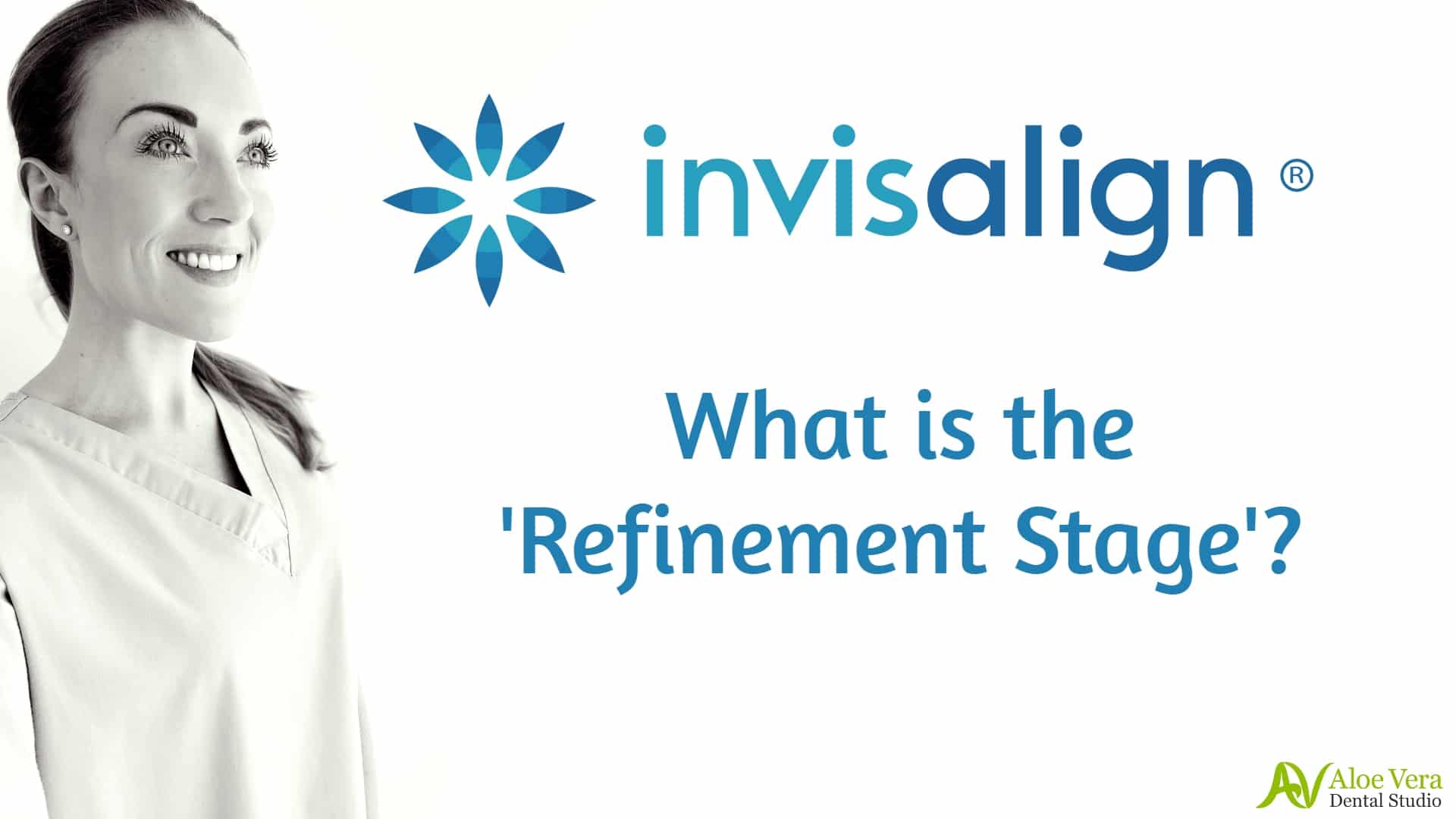 Dannielle's Invisalign Refinement Stage - Aloe Vera Dental Studio